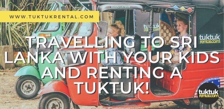 All you need to know about renting a tuktuk in Sri Lanka! - tuktukrental.com - Tuktuk Rental