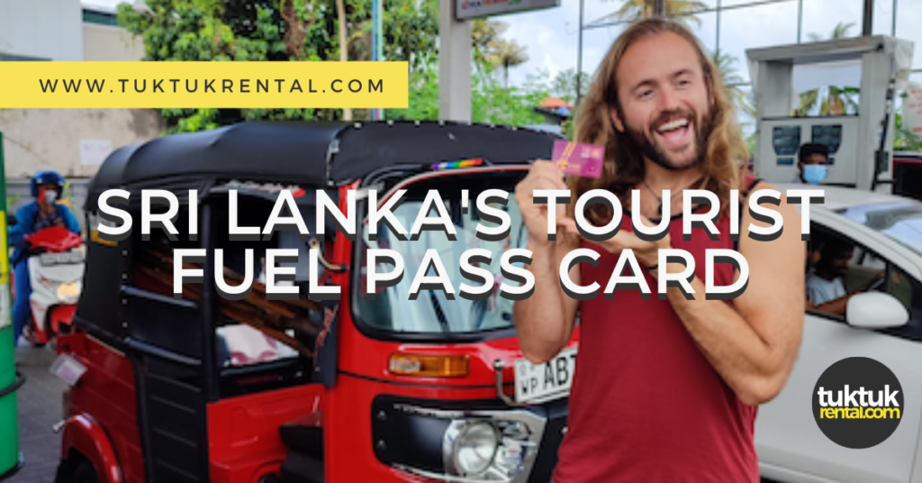 Sri Lanka Tourist Fuel Pass Card (updated 2023) - tuktukrental.com